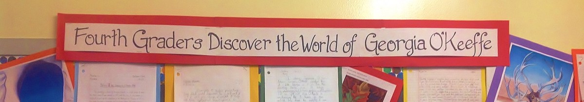 4th Graders Discover the World of Georgia O’Keefe | P.S. 188Q Kingsbury ...
